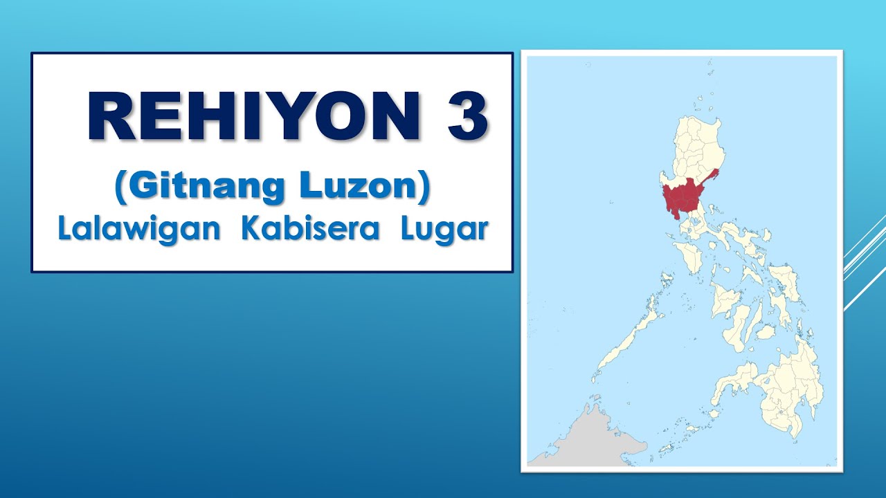 Rehiyon 3/ Gitnang Luzon/ Lalawigan, Kabisera, Lugar/ ITutorAnj - YouTube