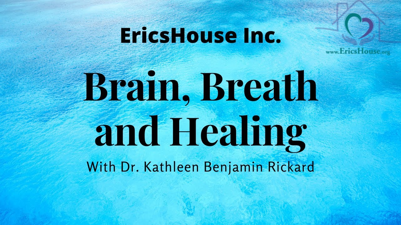 Brain Breath & Healing Presentation with Dr Kathleen Benjamin Rickard ...