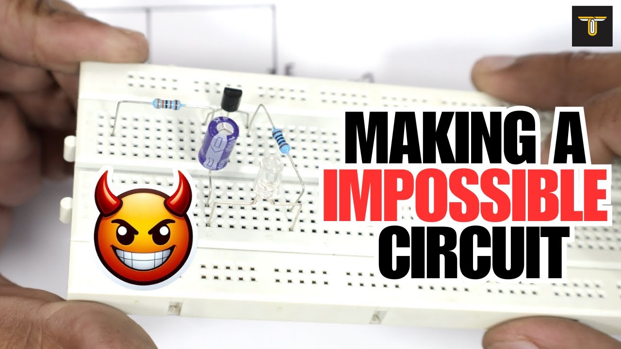 Making an Impossible Circuit | Strobe Light Effect | DIY Electronics ...