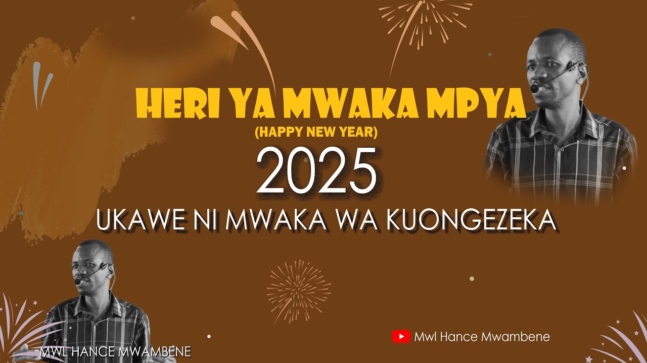 IBADA YA MWAKA MPYA. Mwl Hance Mwambene. - YouTube