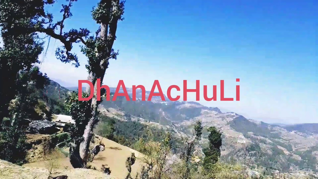 🙏Welcome to Dhanachuli 🙏 - YouTube