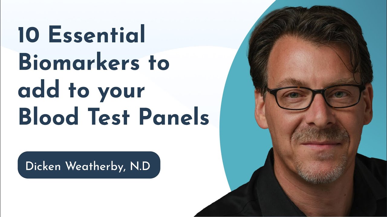 [Functional Bloodwork MASTERCLASS] 10 Essential Biomarkers to Add to ...