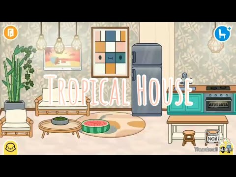 Tropical House - Toca Life World | Toca Aleesya Cutie 💗