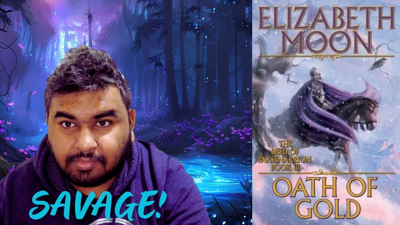 Elizabeth Moon - Oath of Gold - YouTube