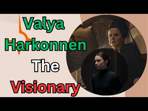 Valya Harkonnen | The Visionary