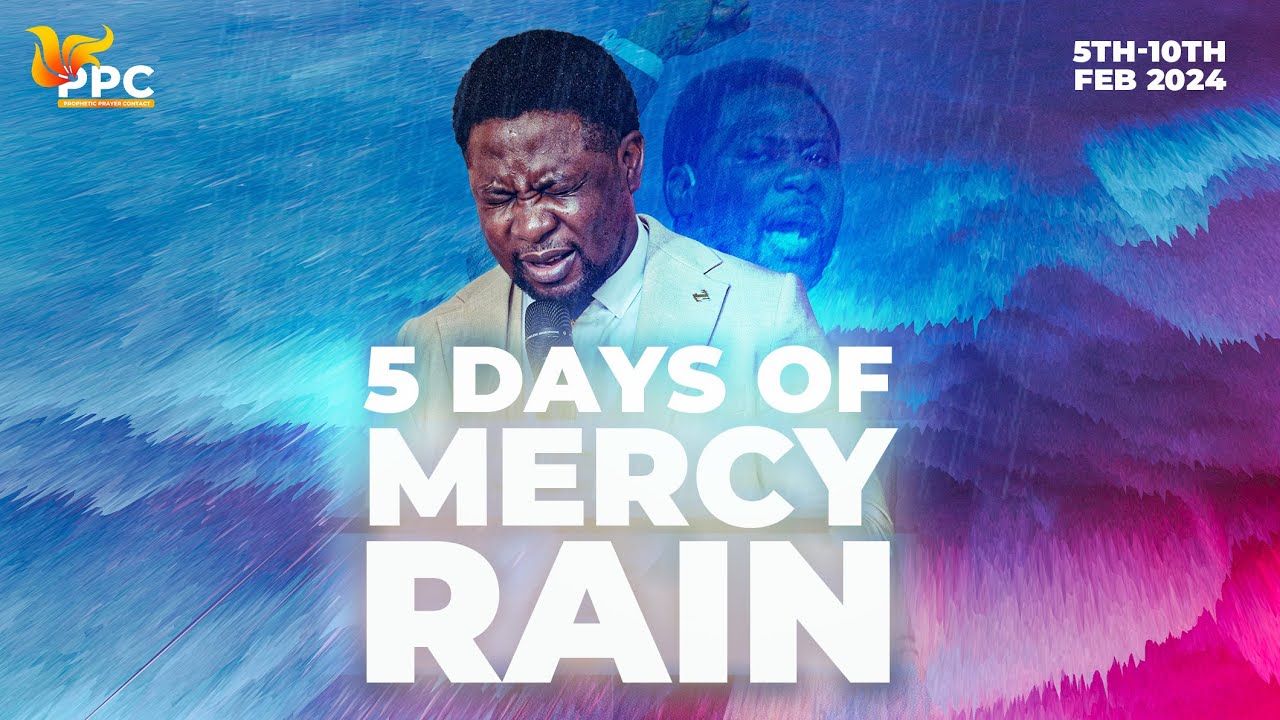 DAY 3 || 5 DAYS OF MERCY RAIN || PROPHETIC PRAYER CONTACT || 7TH ...