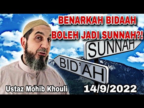 📍Benarkah Bidaah Boleh Jadi Sunnah?! | Ustaz Mohib Khouli - YouTube