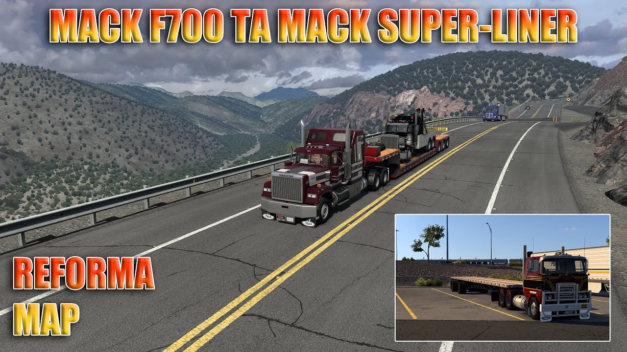 💙💛[ATS] MACK F700 ТА MACK SUPERLINER ПОКАТУХИ НА REFORMA MAP ...