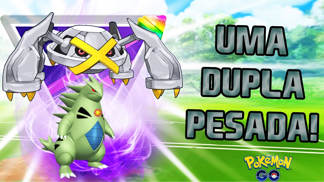 METAGROSS SHUNDO + TYRANITAR SHADOW NIVEL 50 NA MASTER LIGA POKÉMON GO ...