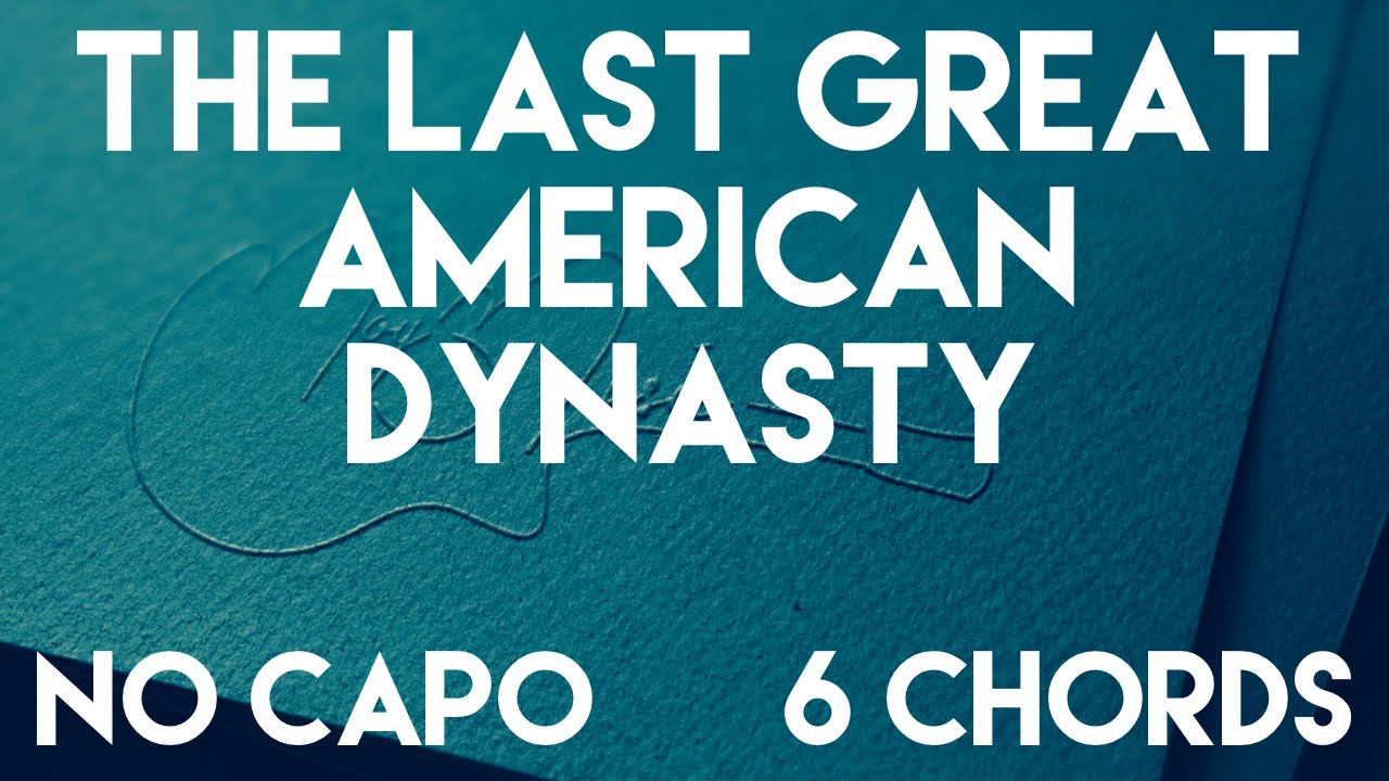 the last great american dynasty by Taylor Swift Guitar Lesson | No Capo ...