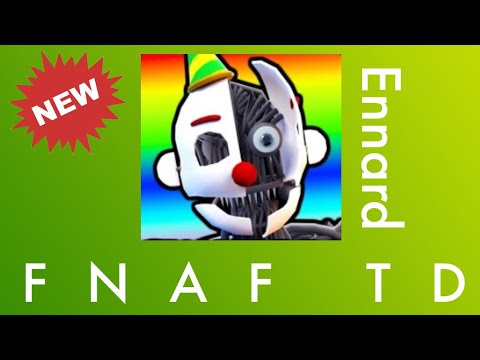 NEW ennard FNAF TD - YouTube