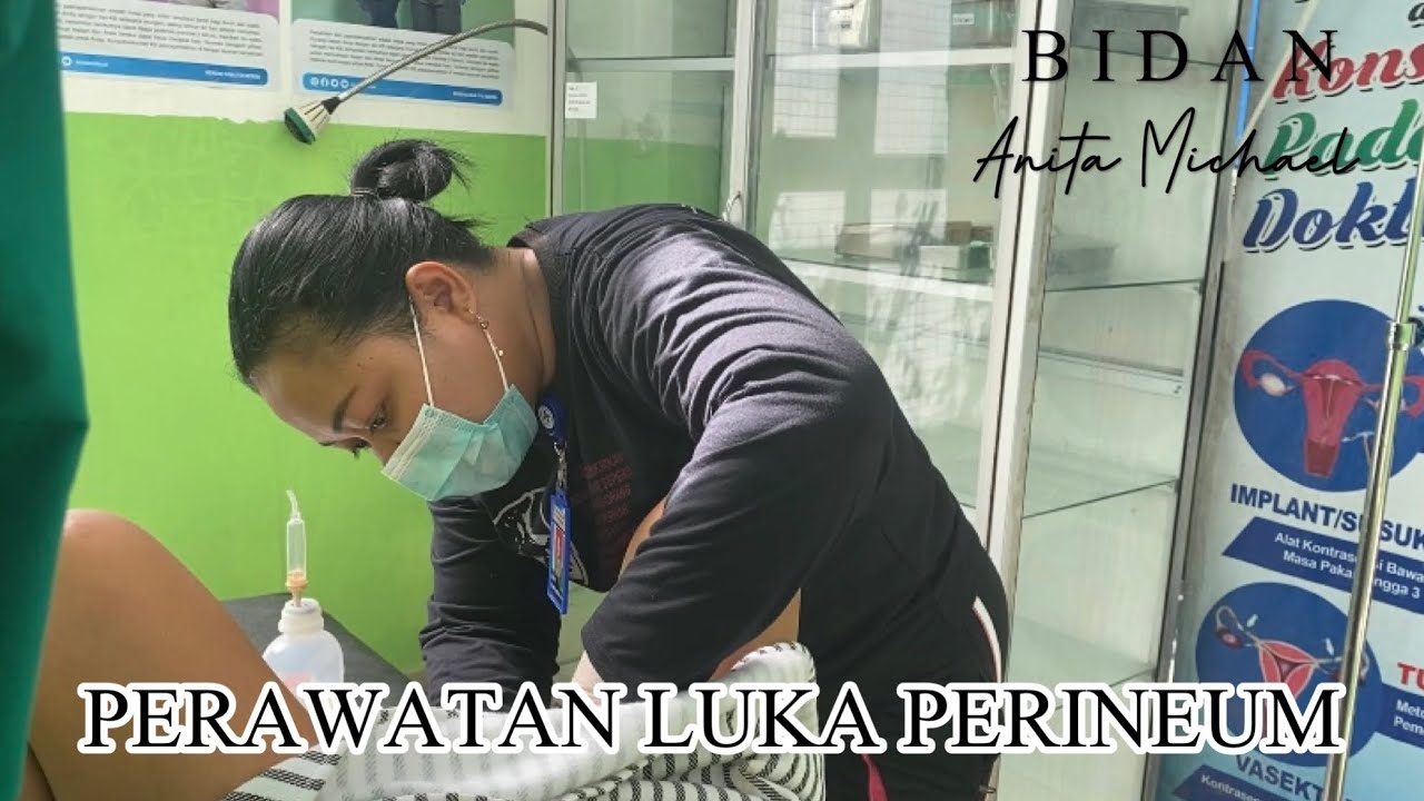 Cara Merawat Luka Robekan Perineum - YouTube