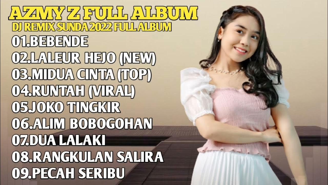 BEBENDE X LALEUR HEJO X MIDUA CINTA- AZMY Z FT IMP ID FULL ALBUM 2022 - YouTube