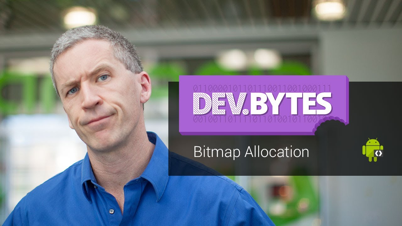 DevBytes: Bitmap Allocation - YouTube