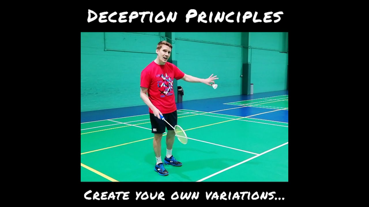 Complete Badminton Training - Deception Principles Tutorial - YouTube