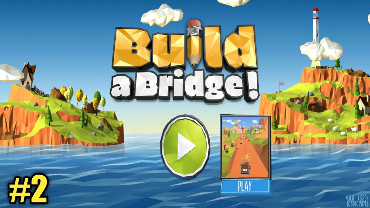 Part 2 Build a Bridge - YouTube