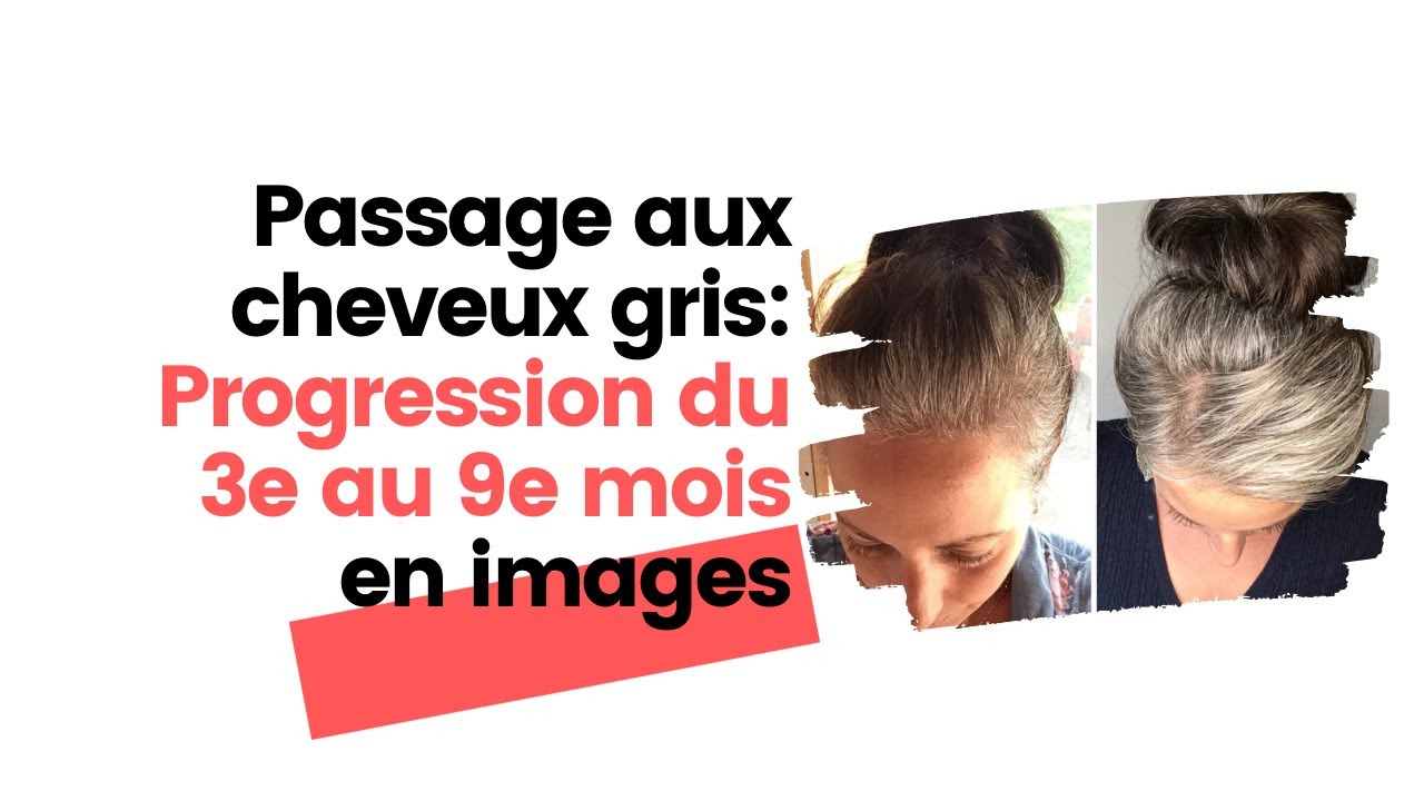 Cheveux gris: Progression en images du 3e au 9e mois #cheveuxgris # ...