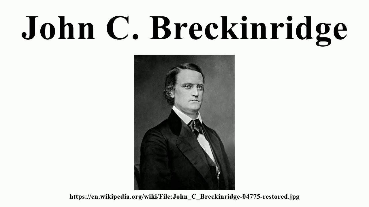John C. Breckinridge - YouTube