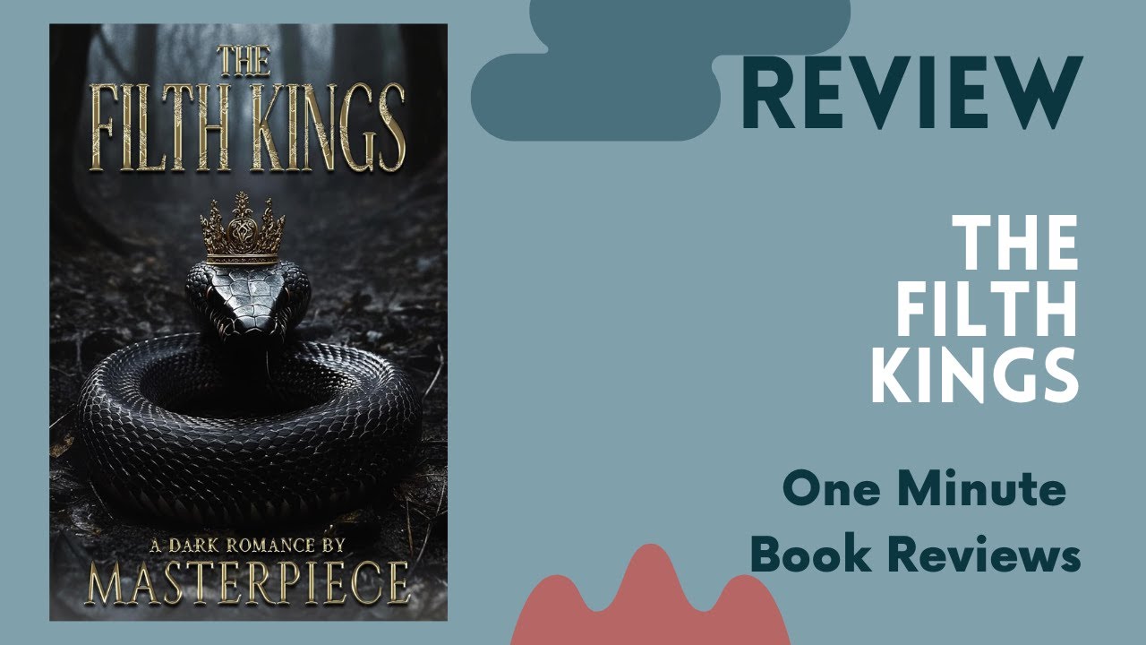 The Filth Kings by Authoress Masterpiece, One Minute Book Review - YouTube
