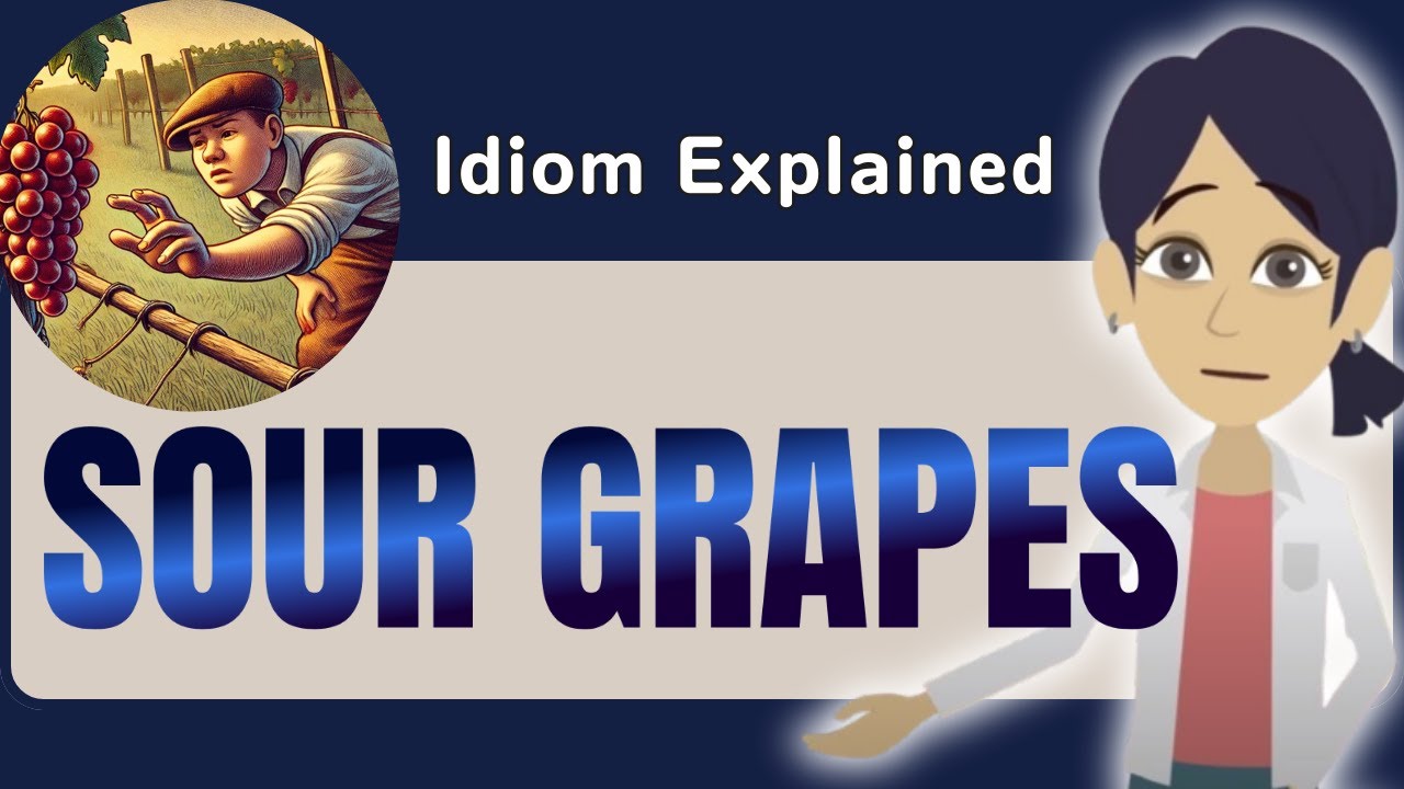 'Sour Grapes' Explained in Detail | English Idiom Lesson - YouTube
