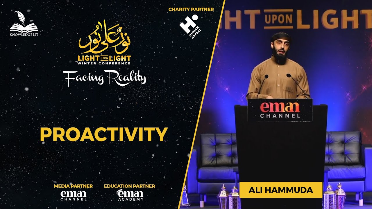 Proactivity | Sheikh Ali Hammuda | Ligh Upon Light 2023 FULL LECTURE ...