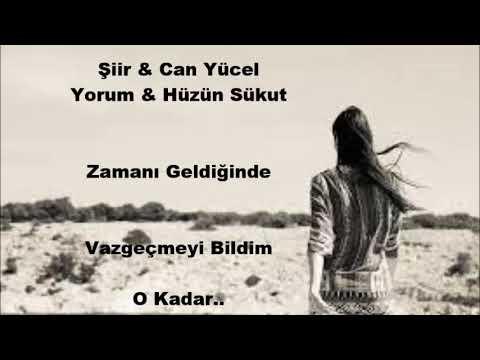 Zamanı Geldiğinde Vazgeçmeyi Bildim O Kadar  CAN YÜCEL #duygusalşiirler