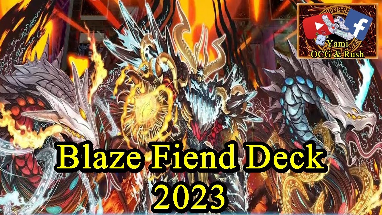 Blaze Fiend Deck 2023 - YouTube