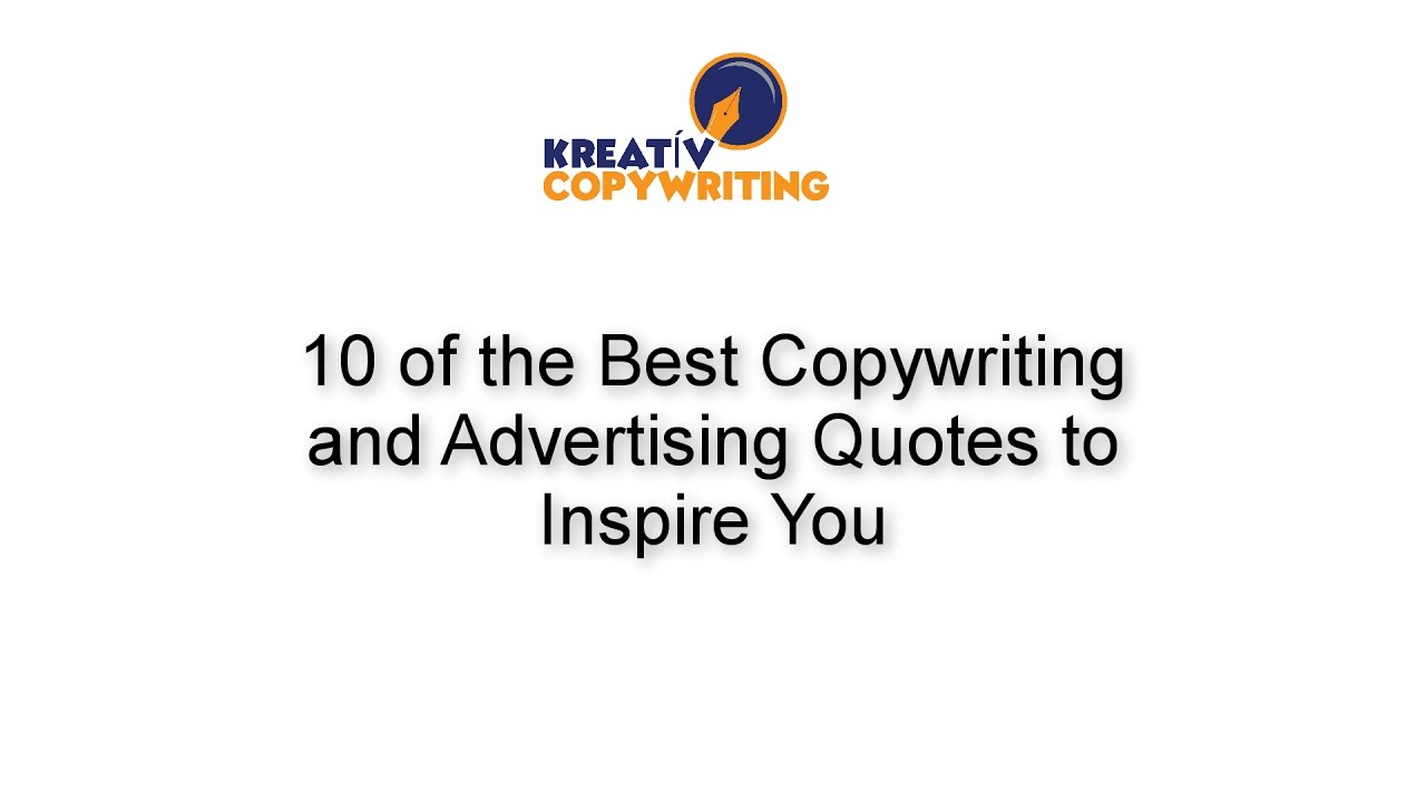 10 of the Best Copywriting and Advertising Quotes to Inspire You - YouTube