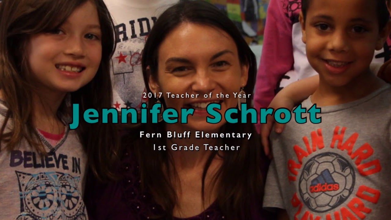 Fern Bluff Elementary 2017 Teacher of the Year: Jennifer Schrott - YouTube