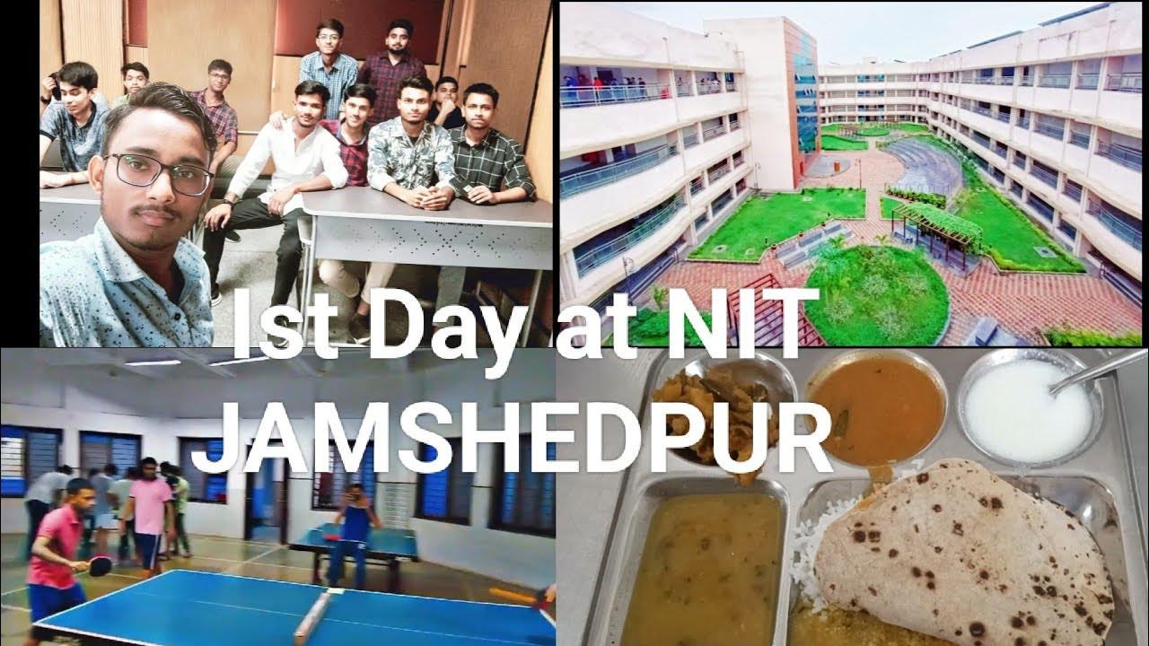 Ist Day at NIT JAMSHEDPUR/ NIT JSR Life #iit #nitians #nitjsr - YouTube