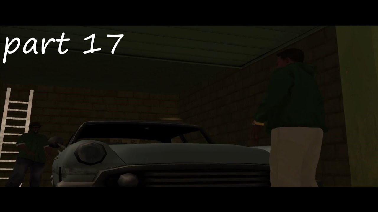 gameplay grand thief auto san Andreas part 17/گیمپلی جی تی ای سان اندرس ...