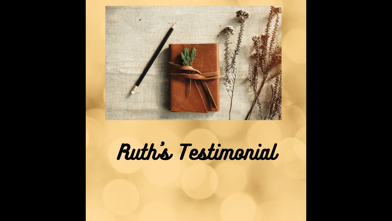 Testimonial Ruth Owen Rusti L Lehay - YouTube