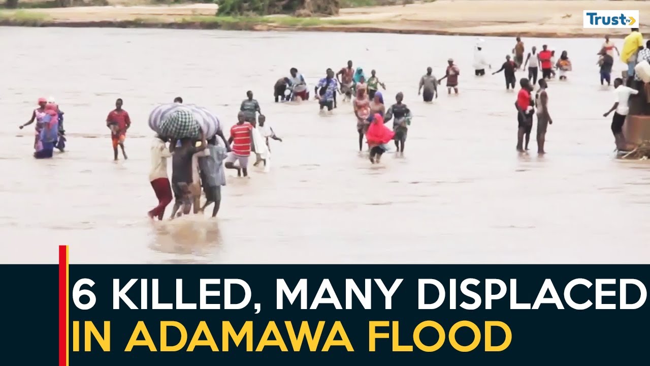 Adamawa Flood: 6 K!lled, Thousands Displaced In Magagali Communities ...