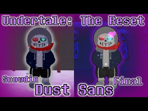 UNDERTALE: The Reset：Snowdin Dust Sans、Final Dust Sans [アンダーテール/ロブロックス ...