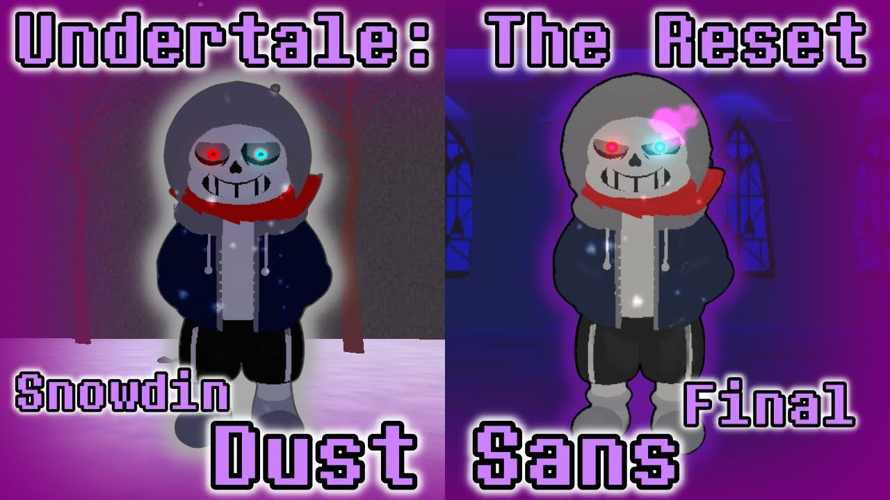 UNDERTALE: The Reset：Snowdin Dust Sans、Final Dust Sans [アンダーテール/ロブロックス ...
