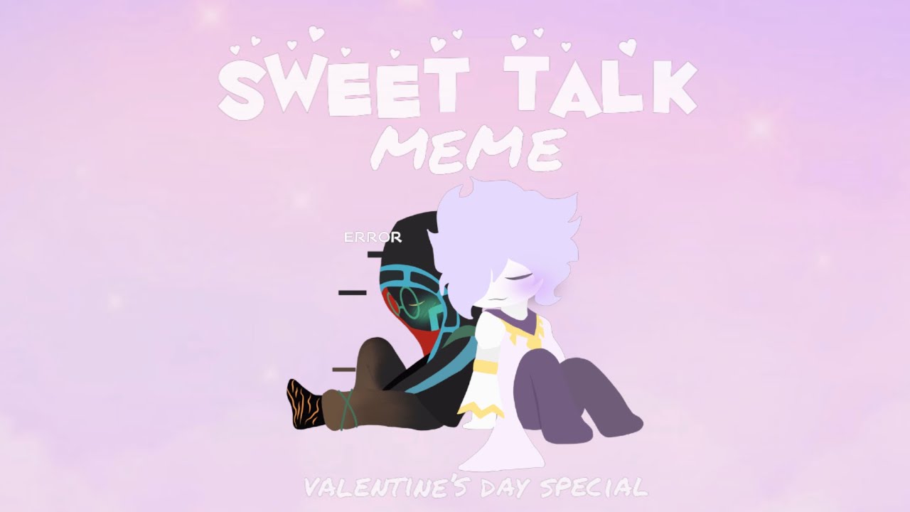 Sweet talk meme {Lux x Gradient} {Happy Valentine’s Day!} {hurried ...