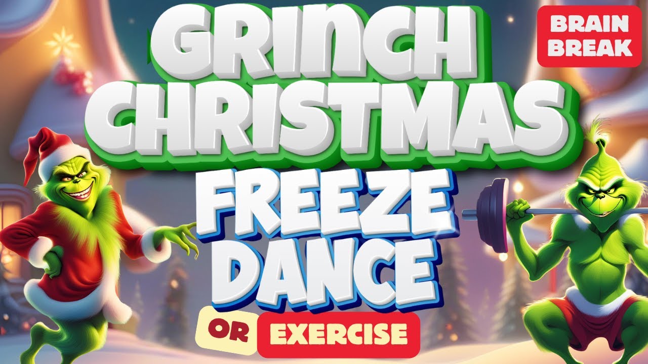 The Grinch Christmas 🎄Freeze Dance 🥶 💃🏻 Brain Break 💪🏼🧠 - YouTube