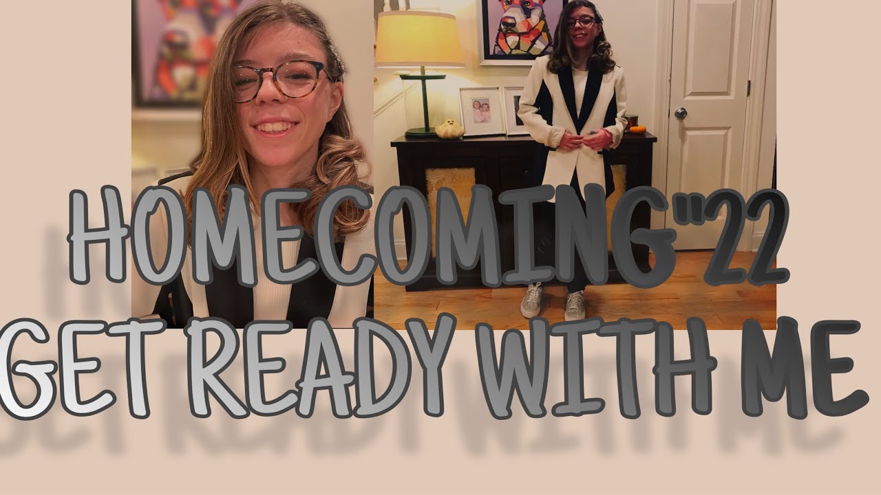 GET READY WITH ME FOR HOMECOMING 2022 AS A SOPHOMORE IN HIGH SCHOOL ...