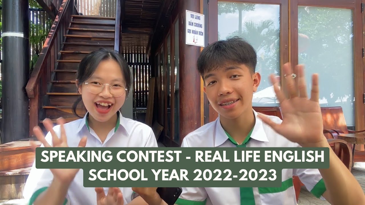 “SPEAKING CONTEST - REAL LIFE ENGLISH SCHOOL YEAR 2022-2023” - YouTube
