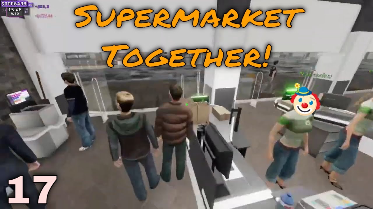 Let's Open A Supermarket! | Supermarket Together Playthrough | Ep 17 ...