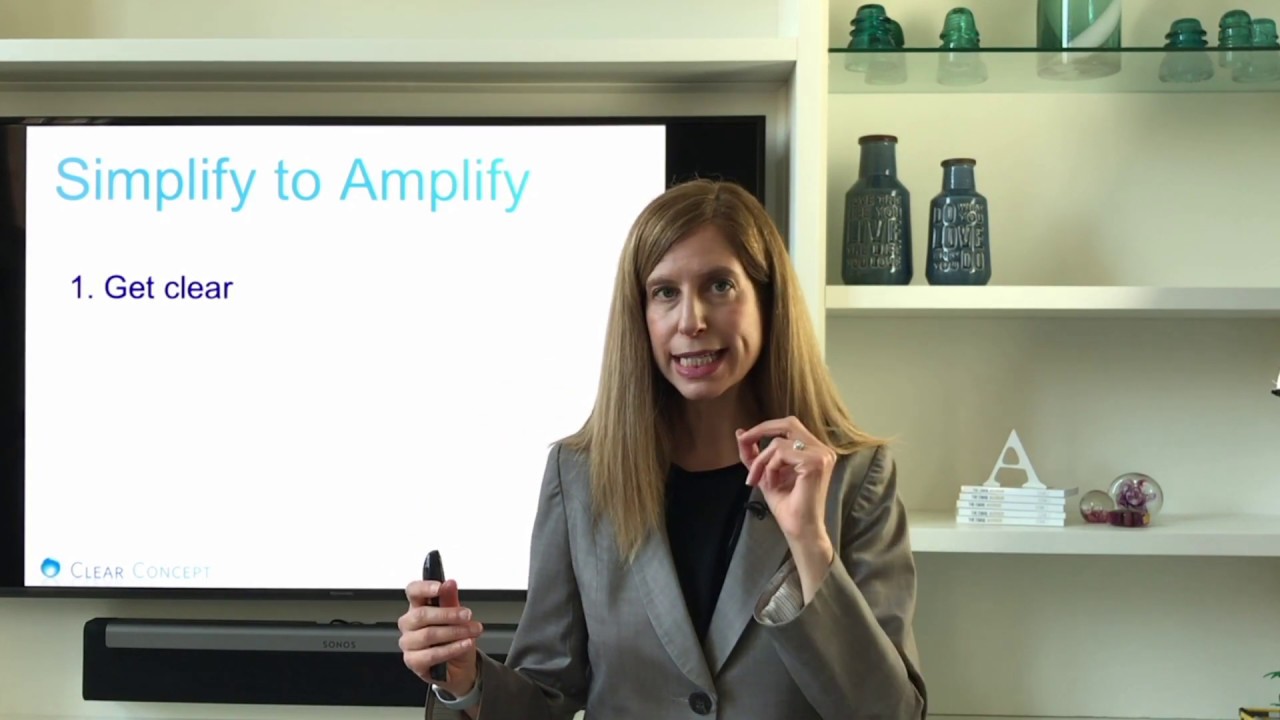 Clear Concept - Want to get more done? Simplify to amplify your results using these 3 tips - YouTube