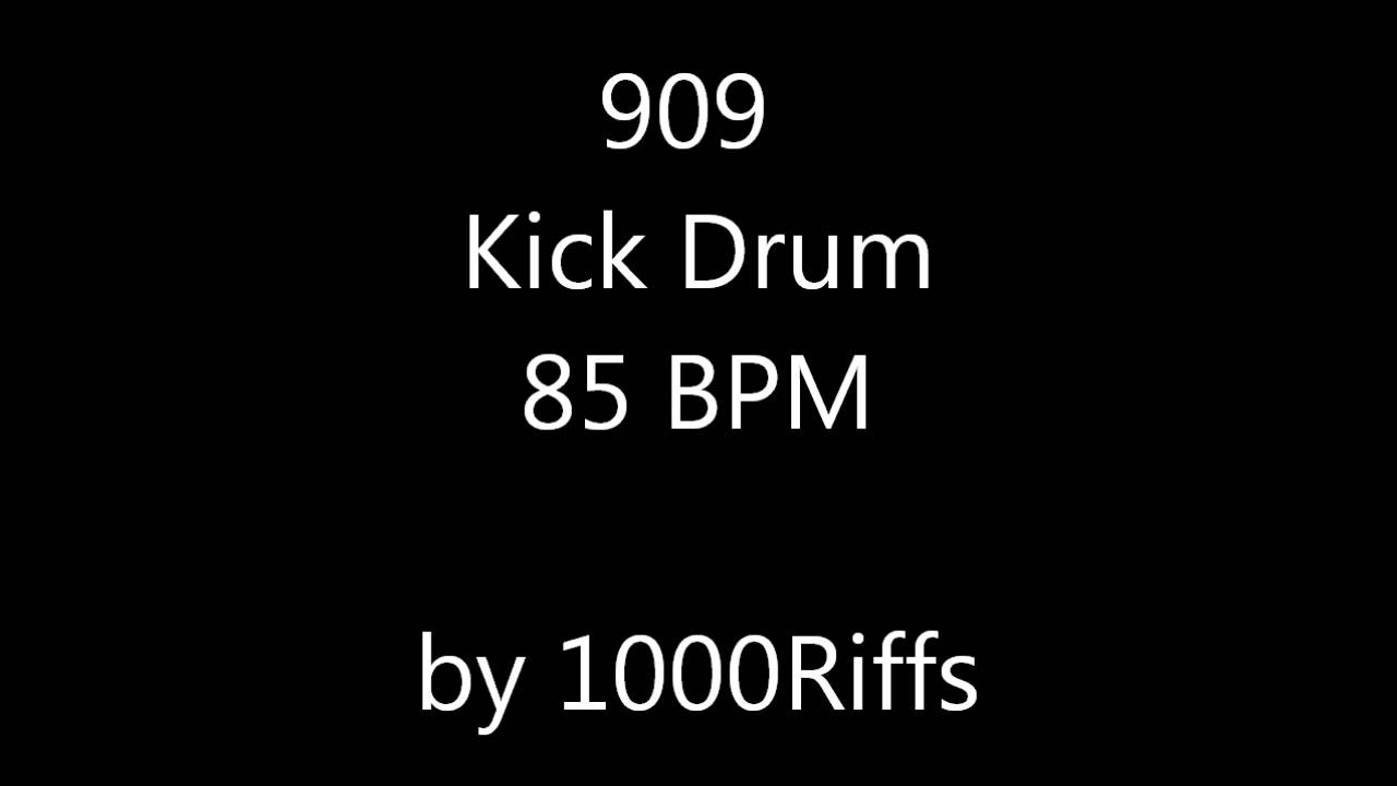 909 Kick Drum 85 BPM - Beats Per Minute - YouTube