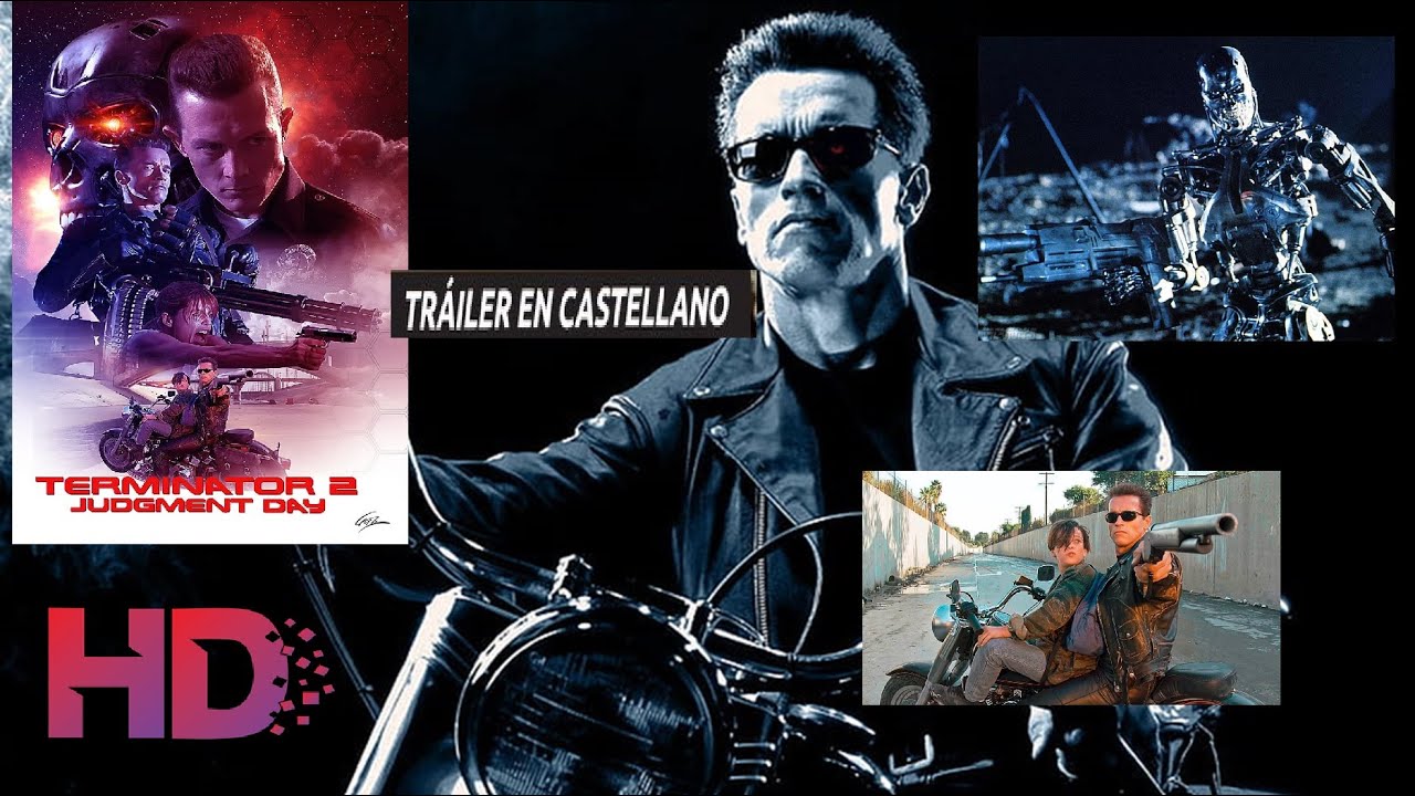 TERMINATOR 2 HD - TRAILER EN ESPAÑOL COMPLETO Y REMASTERIZADO MONTAJE ...