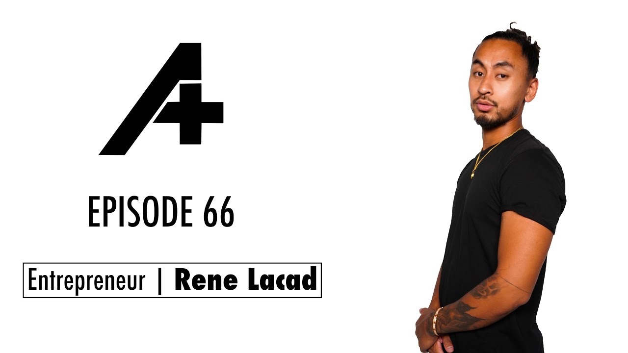 Rene Lacad Talks Entrepreneurship, Building a Brand, + more | Ambiance ...