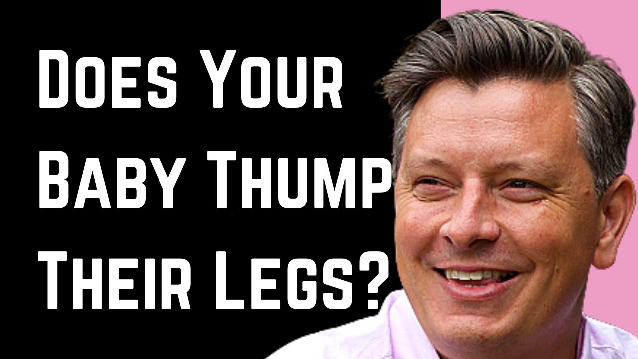 Does Your Baby Thump Their Legs Down? Baby Birth-Types ️ - YouTube