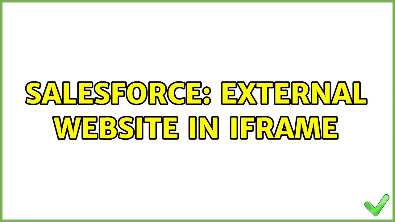 Salesforce: External website in iframe - YouTube