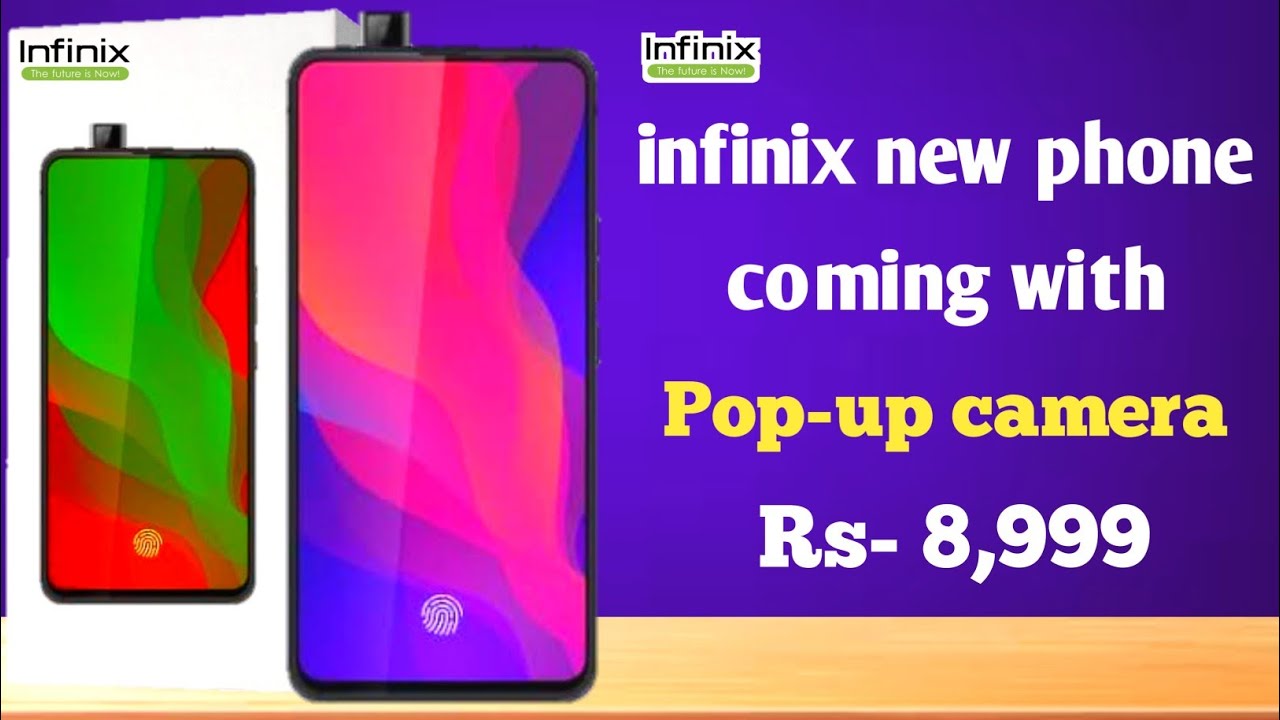 Infinix new budget smartphone is coming with pop-up selfi camera full ...