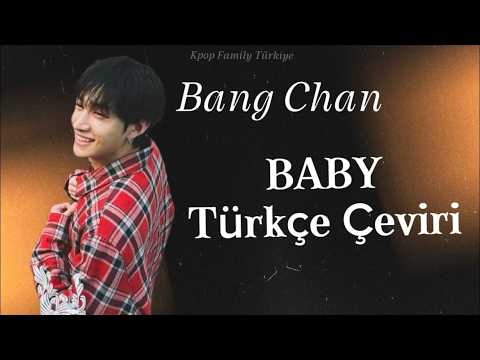Bang Chan - BABY ( Türkçe Çeviri ) #straykids