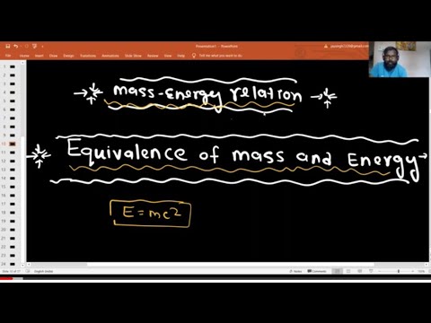 Physics || mass- energy relation/Equivalence of mass and Energy ...