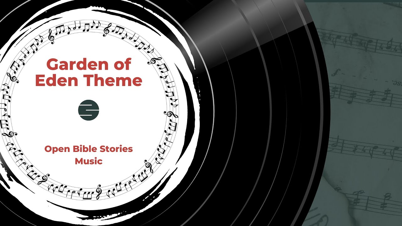 01 Garden of Eden Theme - Open Bible Stories Music (Open Source) - YouTube